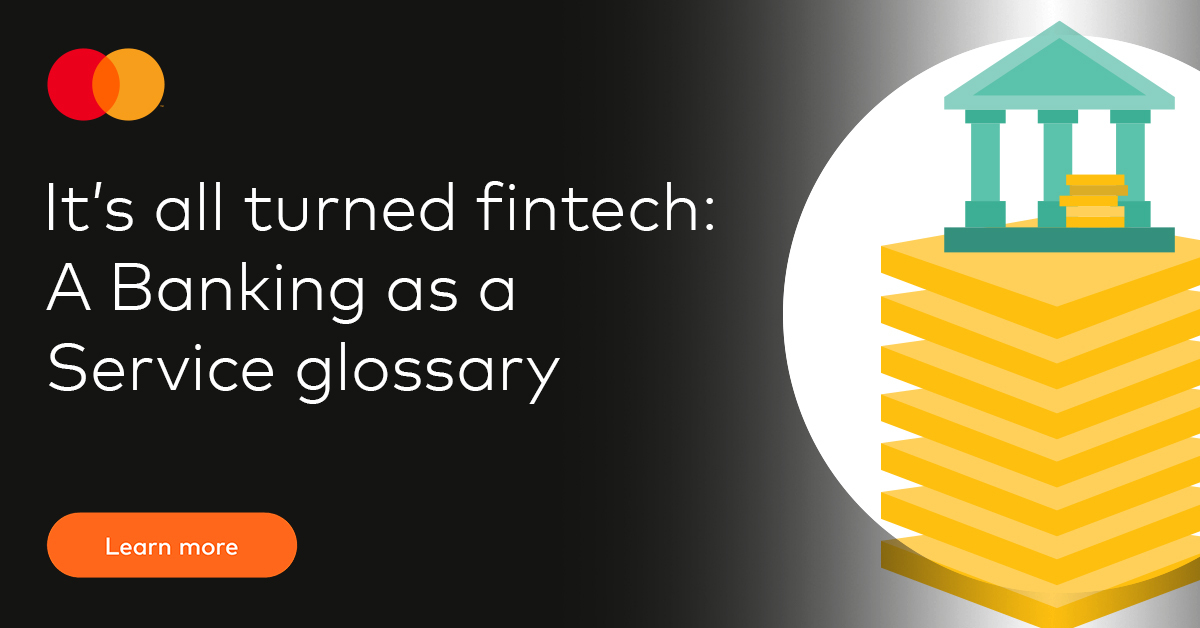 Banking as a service glossary | Mastercard Services