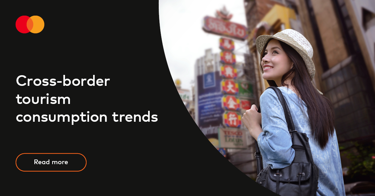Cross-border tourism consumption trends: China unbound | Mastercard ...