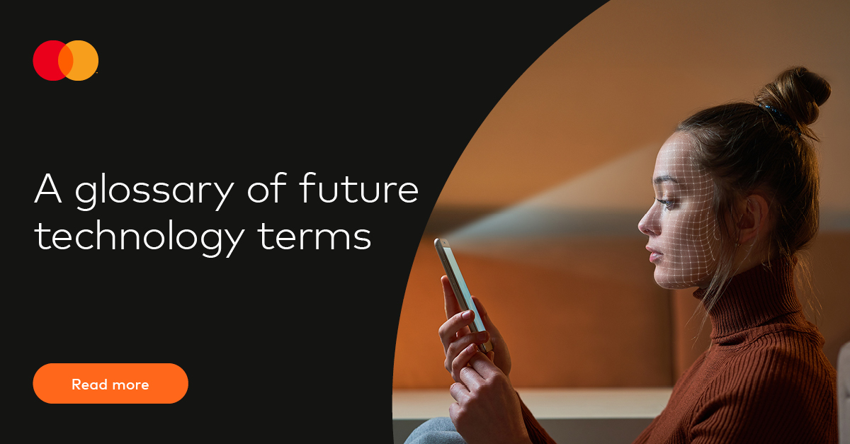 Glossary: Future technology terms | Mastercard Services